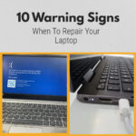 10 Warning Signs Show When To Repair Your Laptop - Notebookrepair.sg